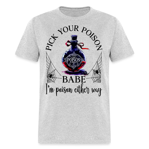 Pick Your Poison T Shirt - The Ppls Label